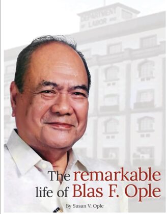 The remarkable life of Blas F. Ople - Philippines Graphic