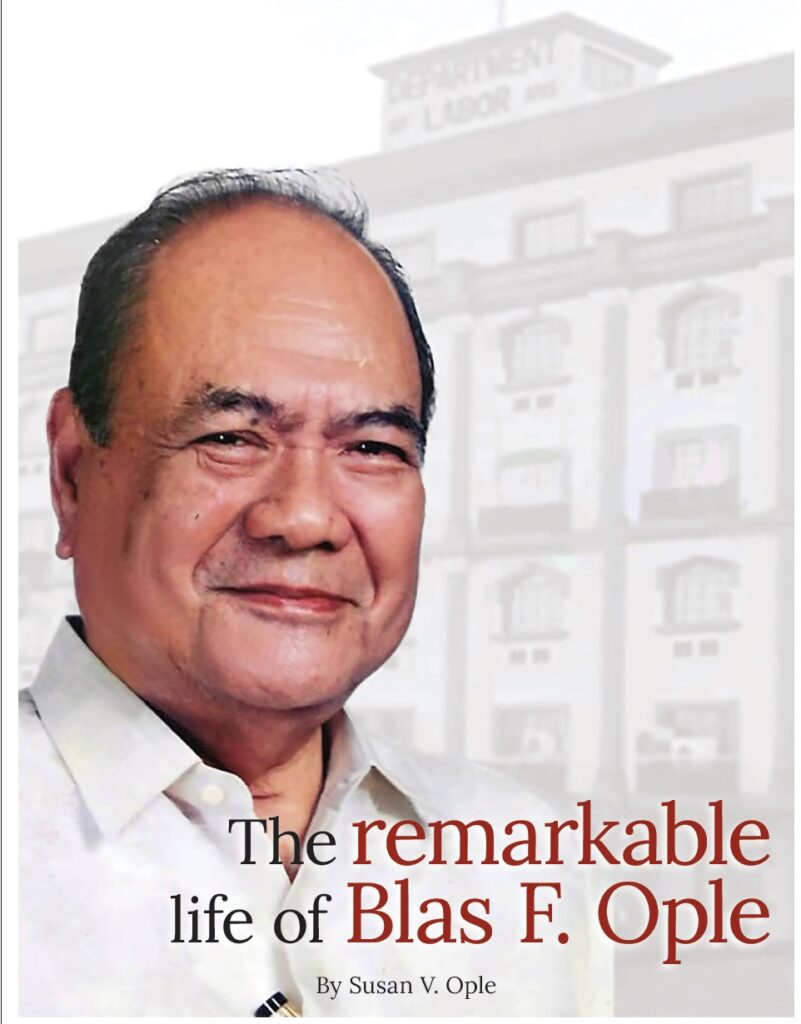 The remarkable life of Blas F. Ople - Philippines Graphic