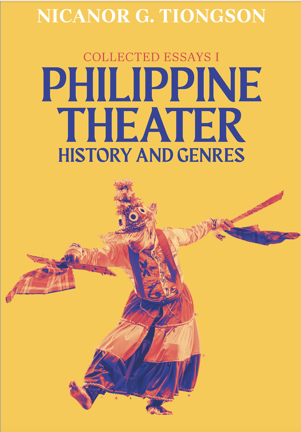The Collected Essays of Nicanor G. Tiongson Vol. I, II, and III - Philippines Graphic